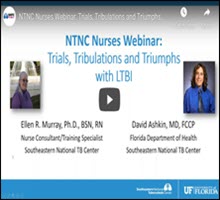 NTNC Nurses Webinar: Trials, Tribulations, and Triumphs with LTBI
